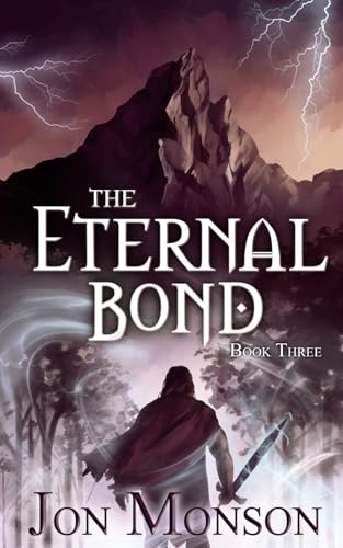 The Eternal Bond (The Final Heir) by Jon Monson | Goodreads
