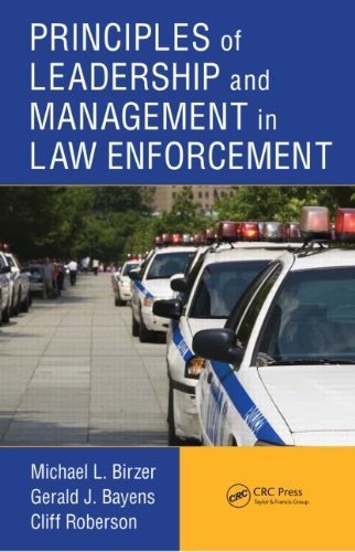 Principles of Leadership and Management in Law Enforcement by Birzer ...