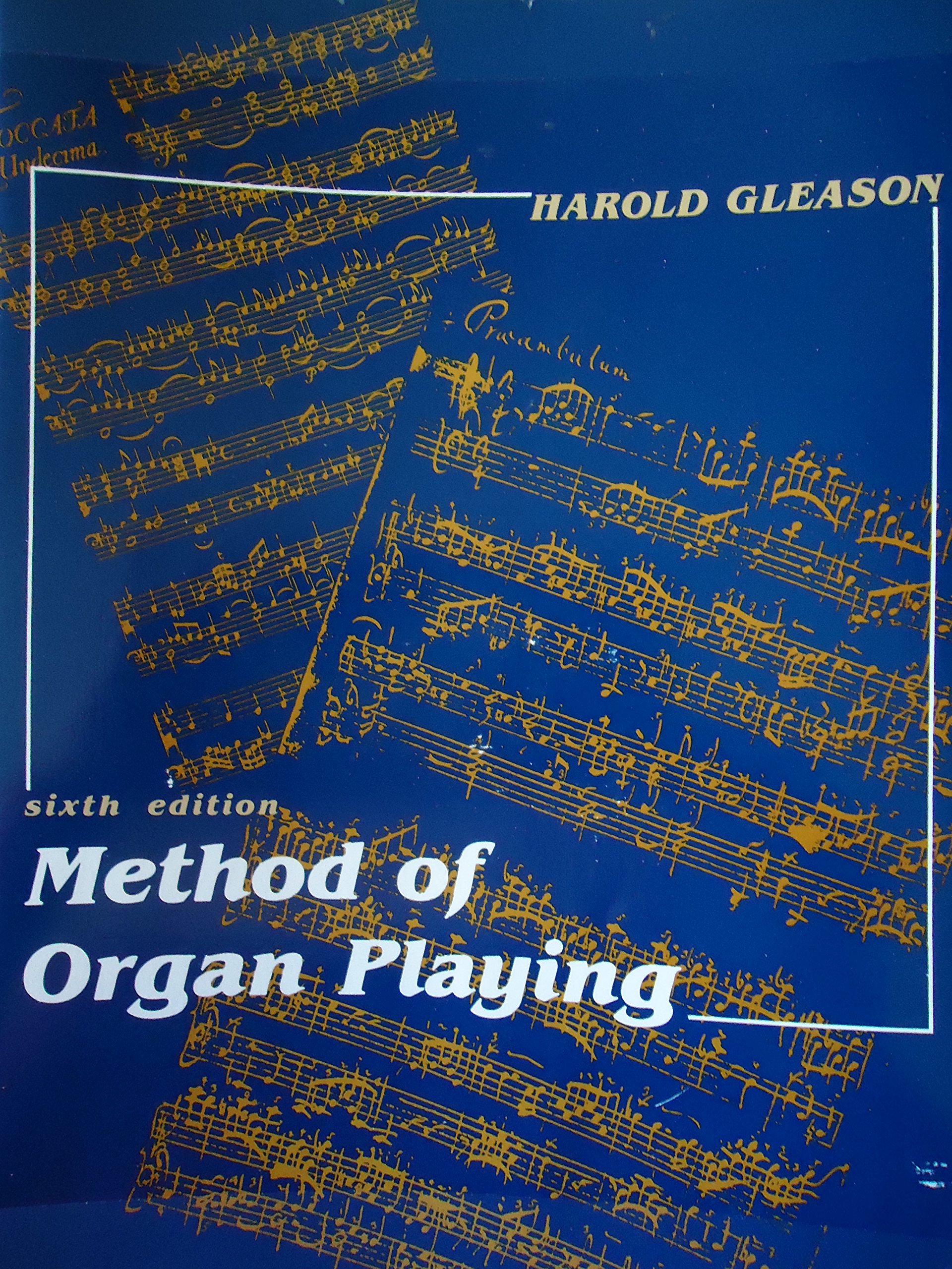 Method of Organ Playing by Harole Gleason | Goodreads