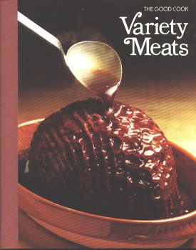 Variety Meats (The Good Cook) (Illustrated) by Time-Life Books | Goodreads