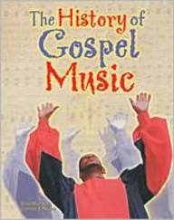 History of Gospel Music by Rose Blue | Goodreads