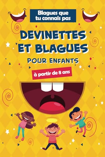 Devinettes et Blagues pour Enfants à partir de 8 Ans: Livre de Blagues ...