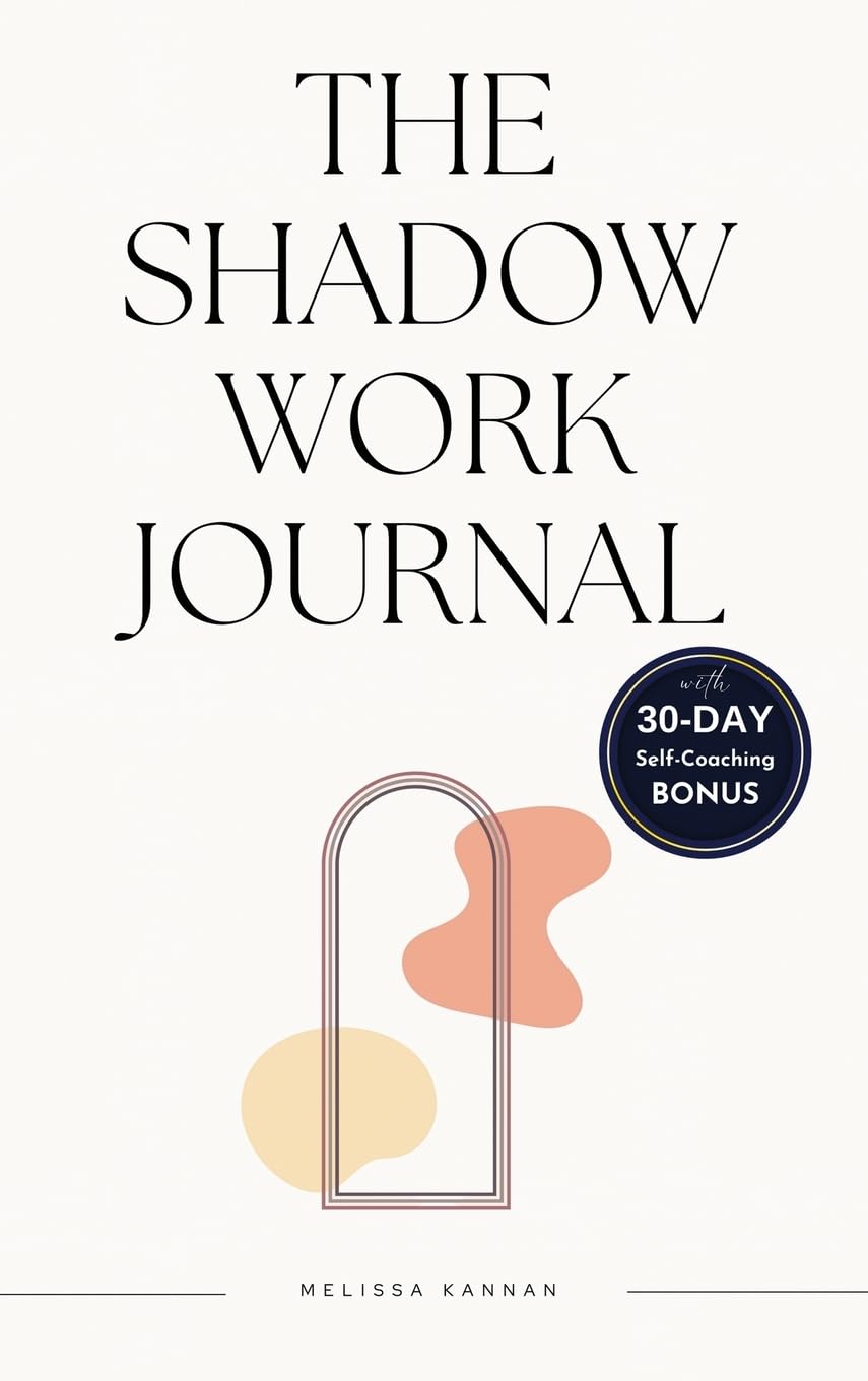 The shadow work journal: An Easy step-by-step Guide to help You ...