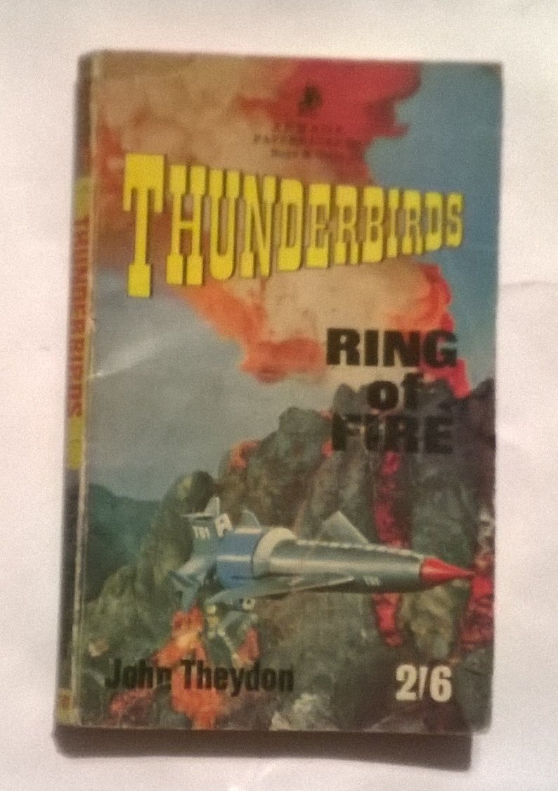 Thunderbirds: ring of fire by John Theydon | Goodreads