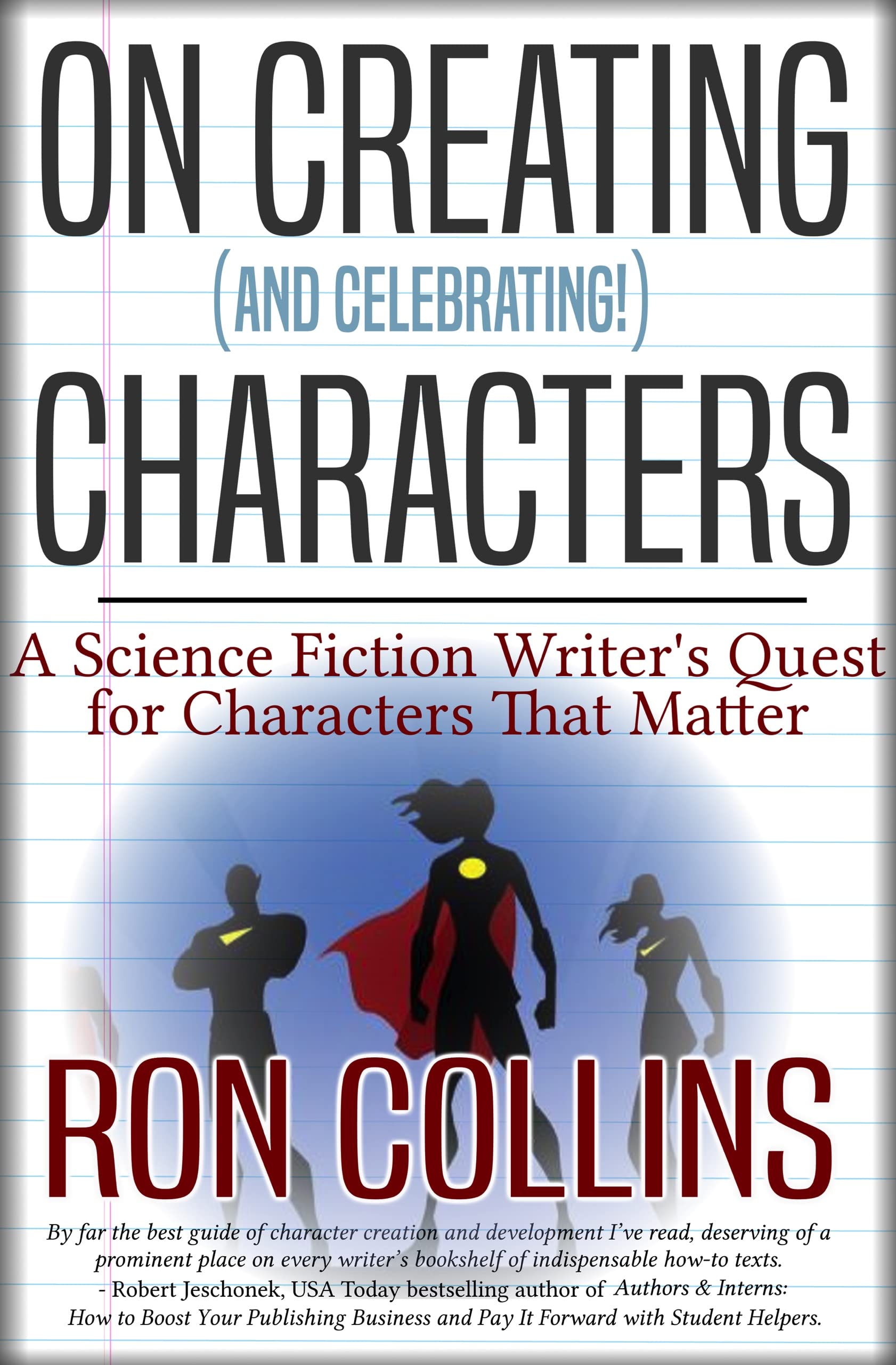 On Creating (And Celebrating!) Characters: A Science Fiction Writer's ...