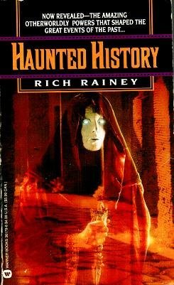 Haunted History by Rich Rainey | Goodreads