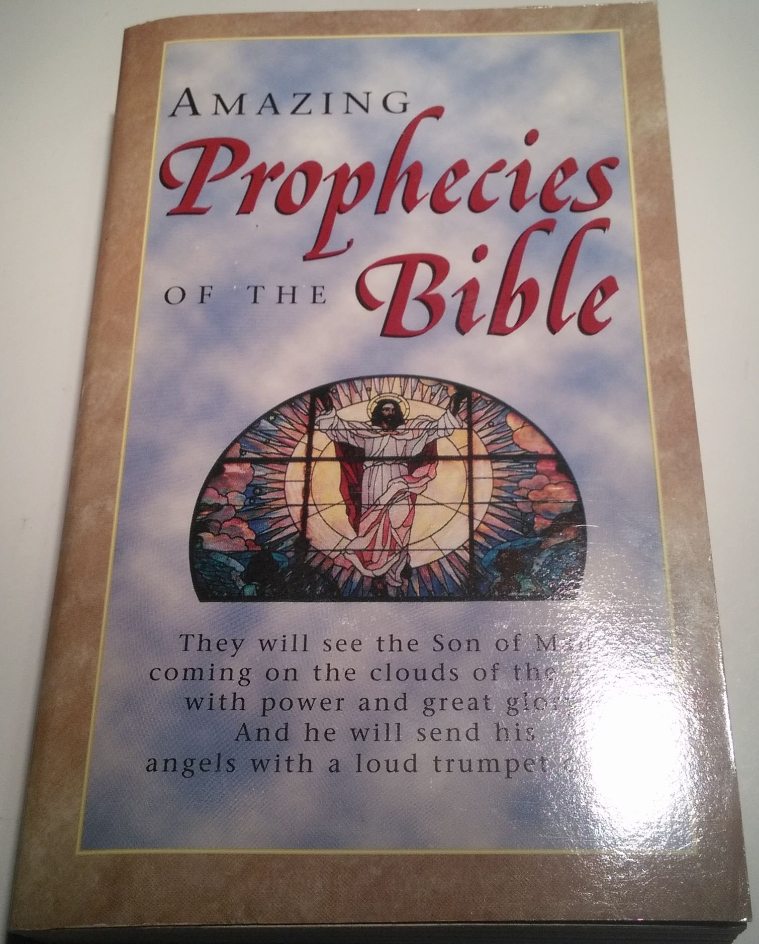 Amazing Prophecies Of The Bible by Timothy J. Dailey | Goodreads