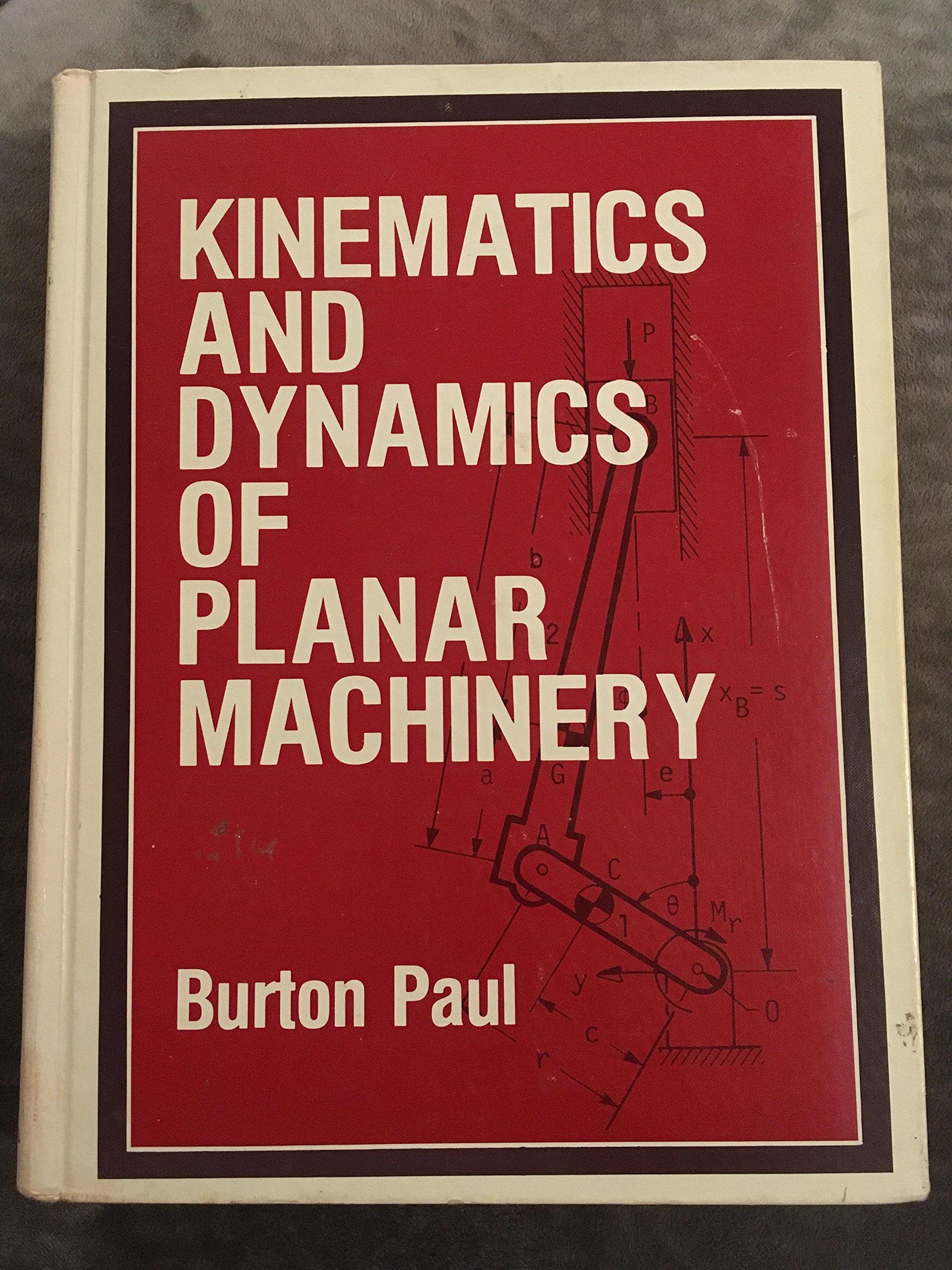 Kinematics and Dynamics of Planar Machinery by Burton Paul | Goodreads