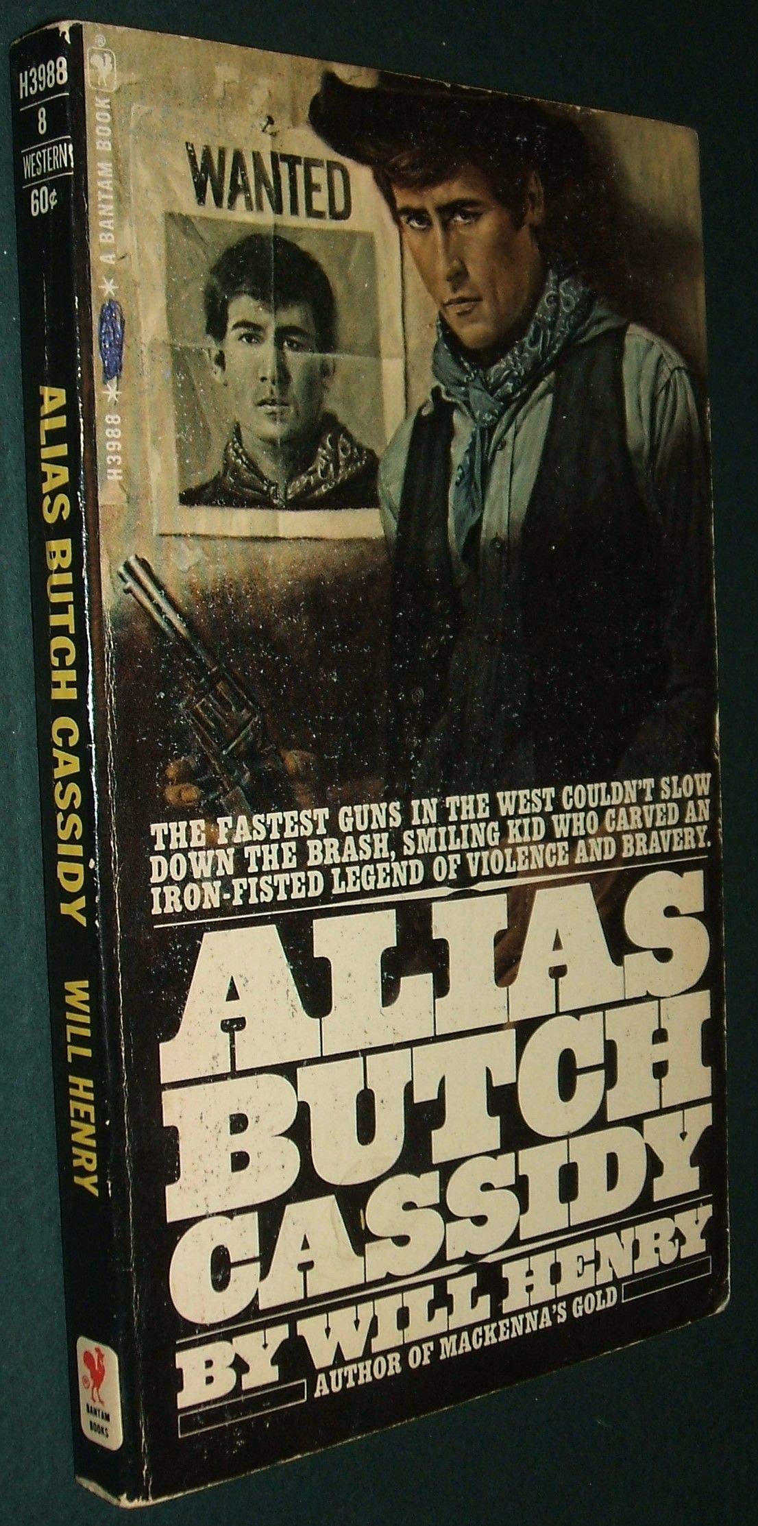 Alias Butch Cassidy by Will Henry | Goodreads