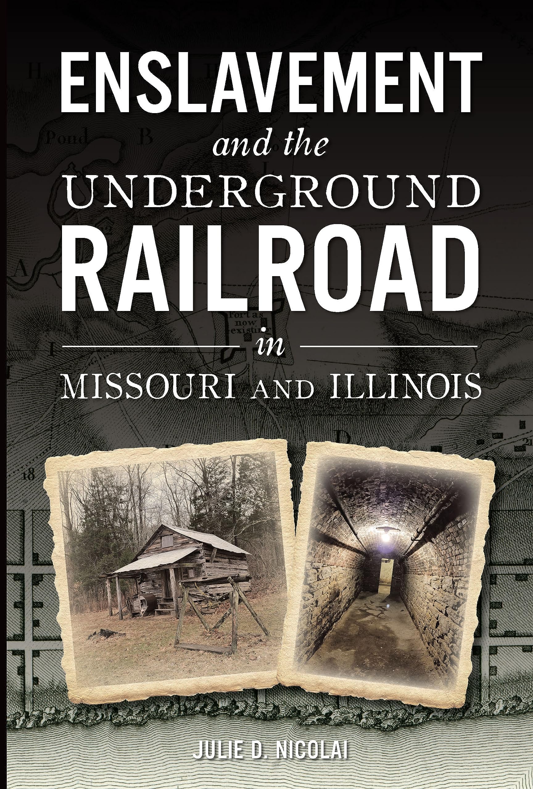 Enslavement and the Underground Railroad in Missouri and Illinois by ...