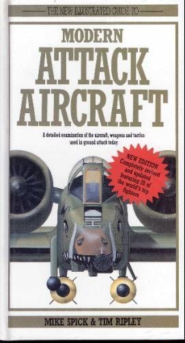 New Illustrated Guide to Modern Attack Aircraft by Mike Spick | Goodreads