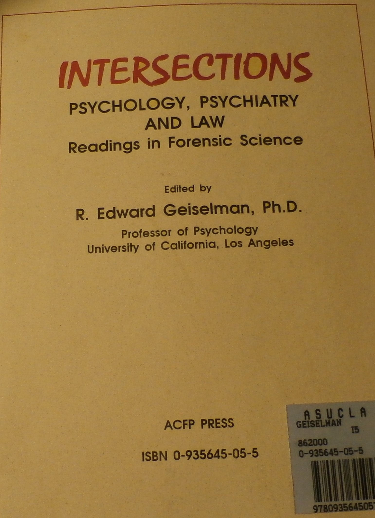 Intersections of Psychology, Psychiatry and Law: Readings in Forensic ...