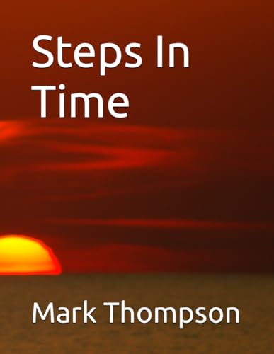 Steps In Time (The Realm of Time) by Mr Mark Thompson | Goodreads
