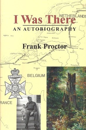 I Was There: An Autobiography by Frank;Tindall Proctor | Goodreads