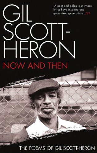 Now and Then by Gil Scott-Heron | Goodreads