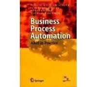 Business Process Automation: Aris in Practice by Wilhelm Scheer | Goodreads