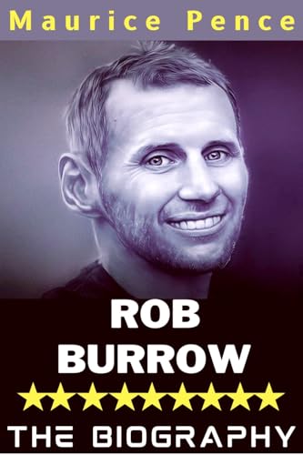 ROB BURROW BIOGRAPHY: The Ups and Downs of An English Former Rugby ...
