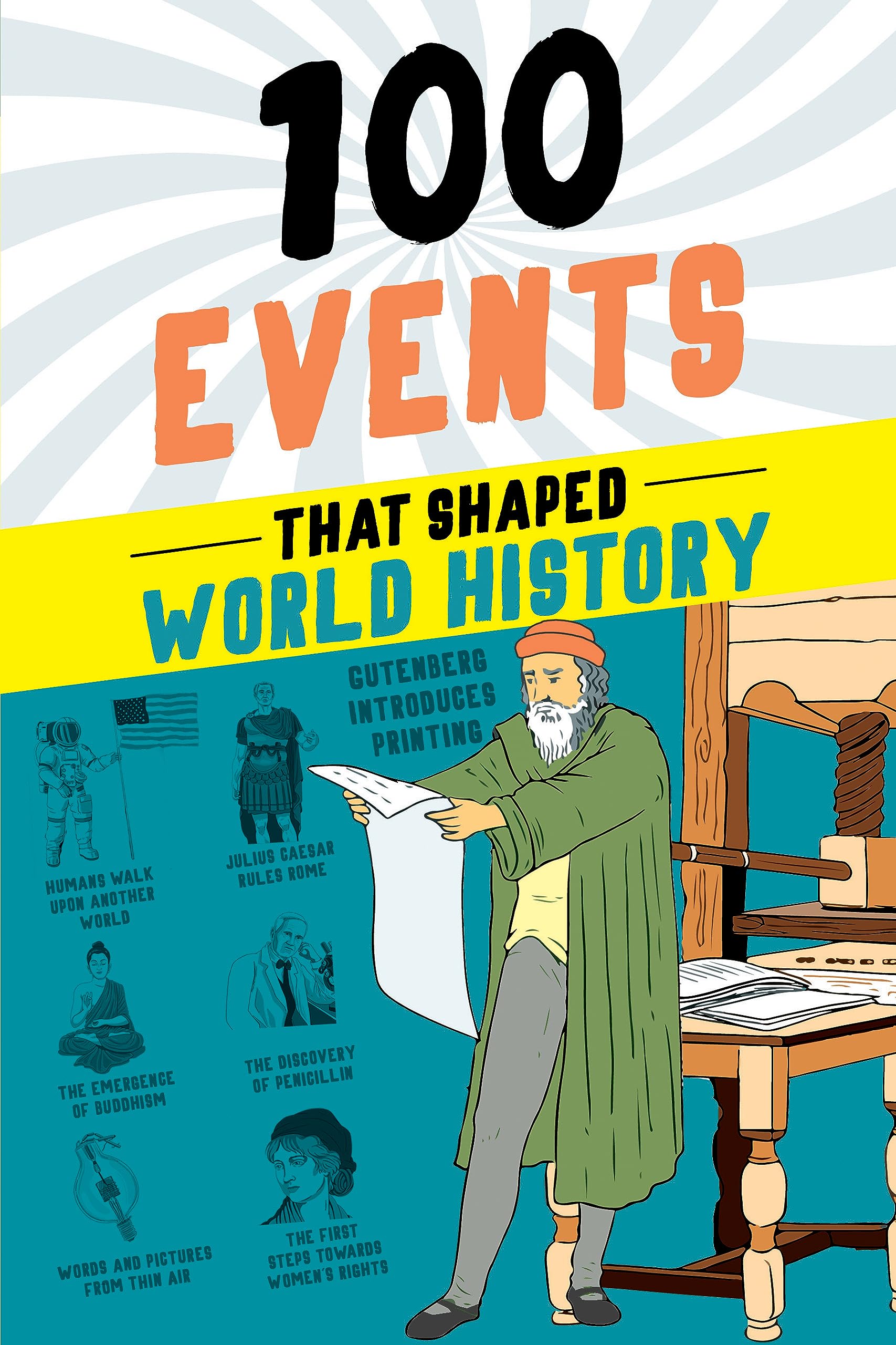 100 Events That Shaped World History: A History Book for Kids 9-12 by ...