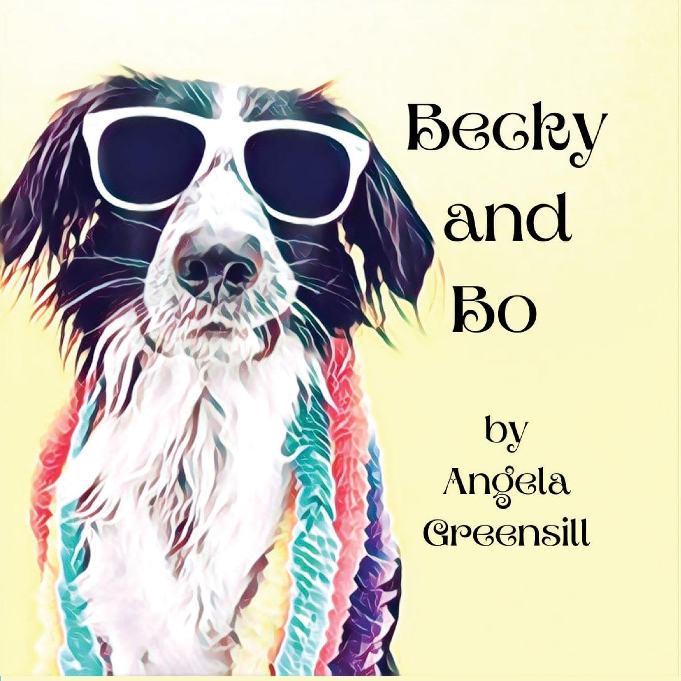 Becky and Bo by Miss Angela Jane Greensill | Goodreads