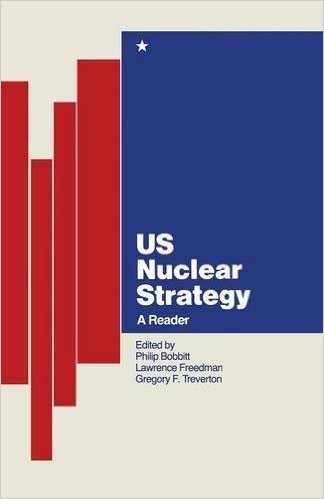 US Nuclear Strategy: A Reader by Philip Bobbit | Goodreads
