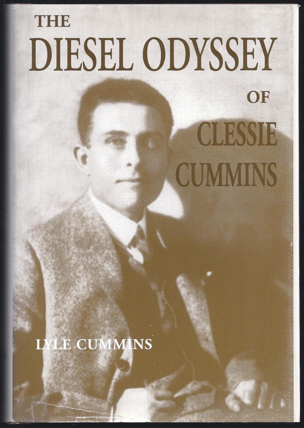 The Diesel Odyssey of Clessie Cummins by C. Lyle Cummins | Goodreads