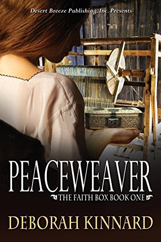 Peaceweaver: Volume 1 (The Faith Box) by Deborah Kinnard by Deborah ...
