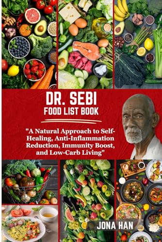 Dr. SEBI Food List book: "A Natural Approach to Self-Healing, Anti ...