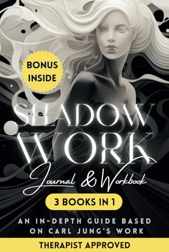 Shadow Work Journal & Workbook Based on Carl Jung: Reclaim Your True Self, Deepen Self Love ...