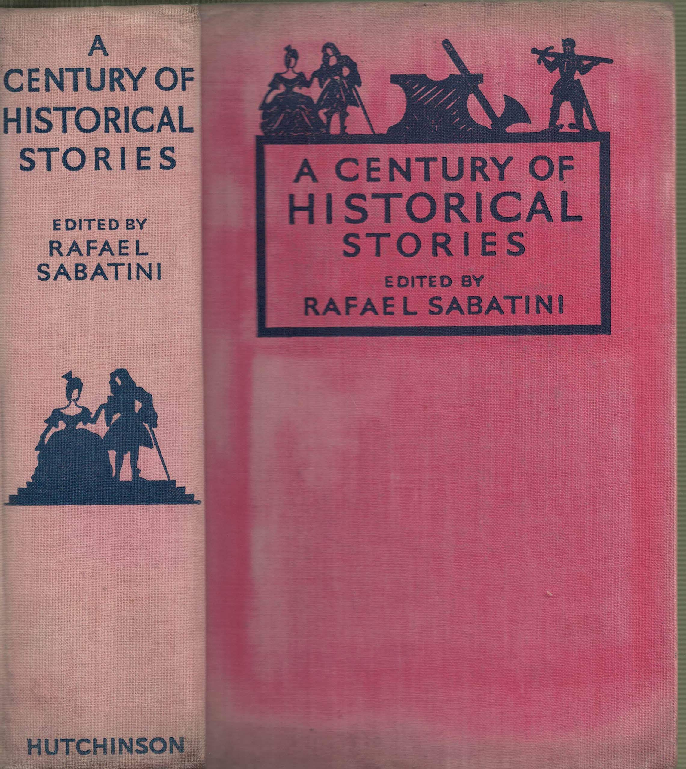 A Century of Historical Stories by Rafael [Editor] Sabatini | Goodreads
