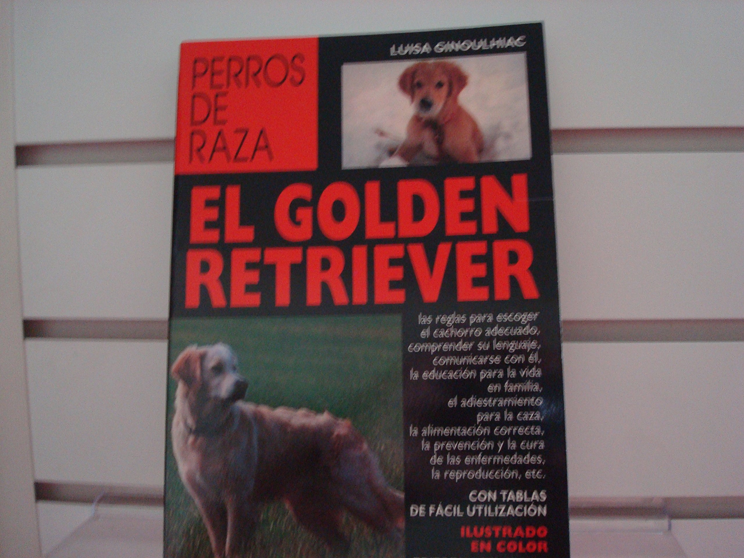 El Golden Retriever (Spanish Edition) by Luisa Ginoulhiac | Goodreads