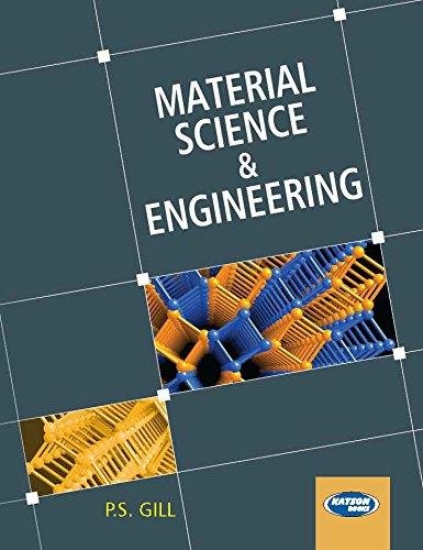Material Science & Engineering by P.S.Gill | Goodreads
