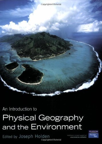 Introduction to Physical Geography and the Environment by Prof Joseph ...