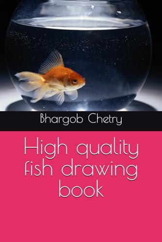High quality fish drawing book by Mr Bhargob Chetry | Goodreads