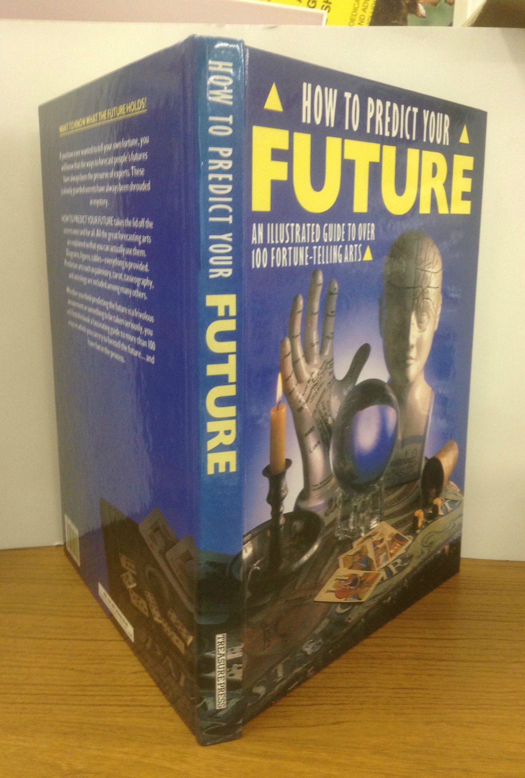 How to Predict Your Future by diagram-group-the | Goodreads