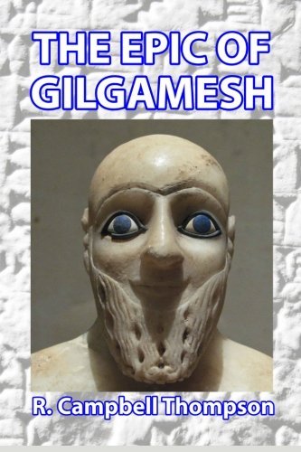 The Epic of Gilgamesh: Complete Academic Translation: Translated from ...