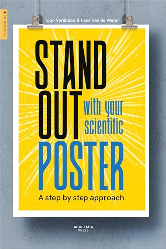 Stand Out With Your Scientific Poster by Toon Verlinden | Goodreads