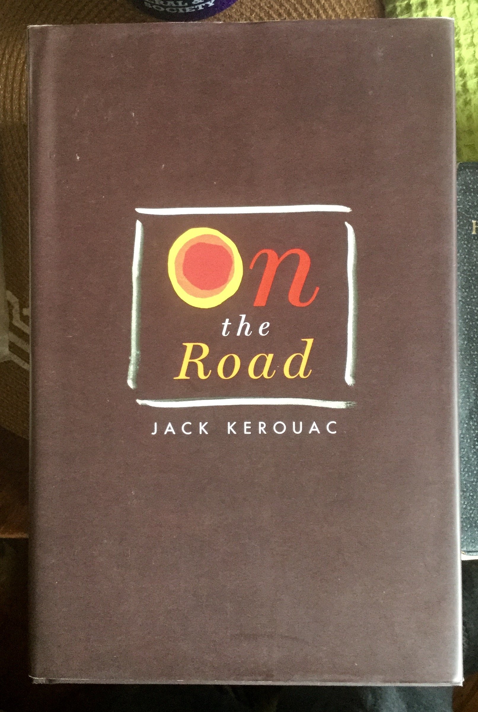 On the Road (Classics of Modern Literature) by jack-kerouac | Goodreads