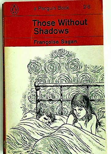 Those Without Shadows by Françoise Sagan | Goodreads