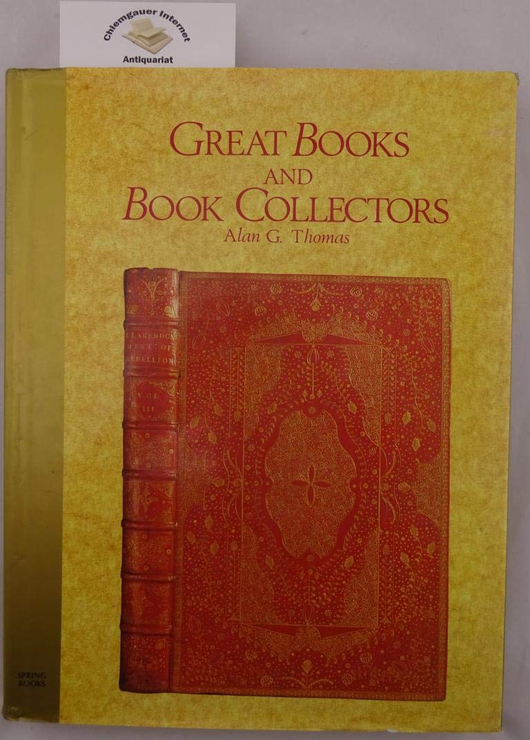 Great Books and Book Collectors by Alan G. Thomas | Goodreads