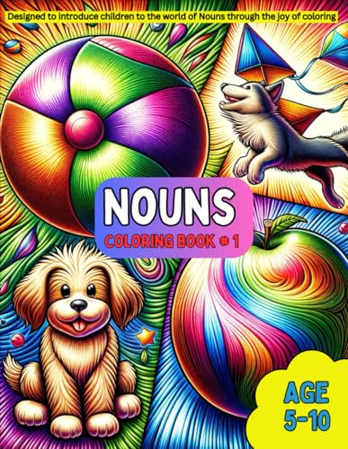 Nouns Coloring Book #1: Educational Nouns Coloring Book for kids age 5 ...