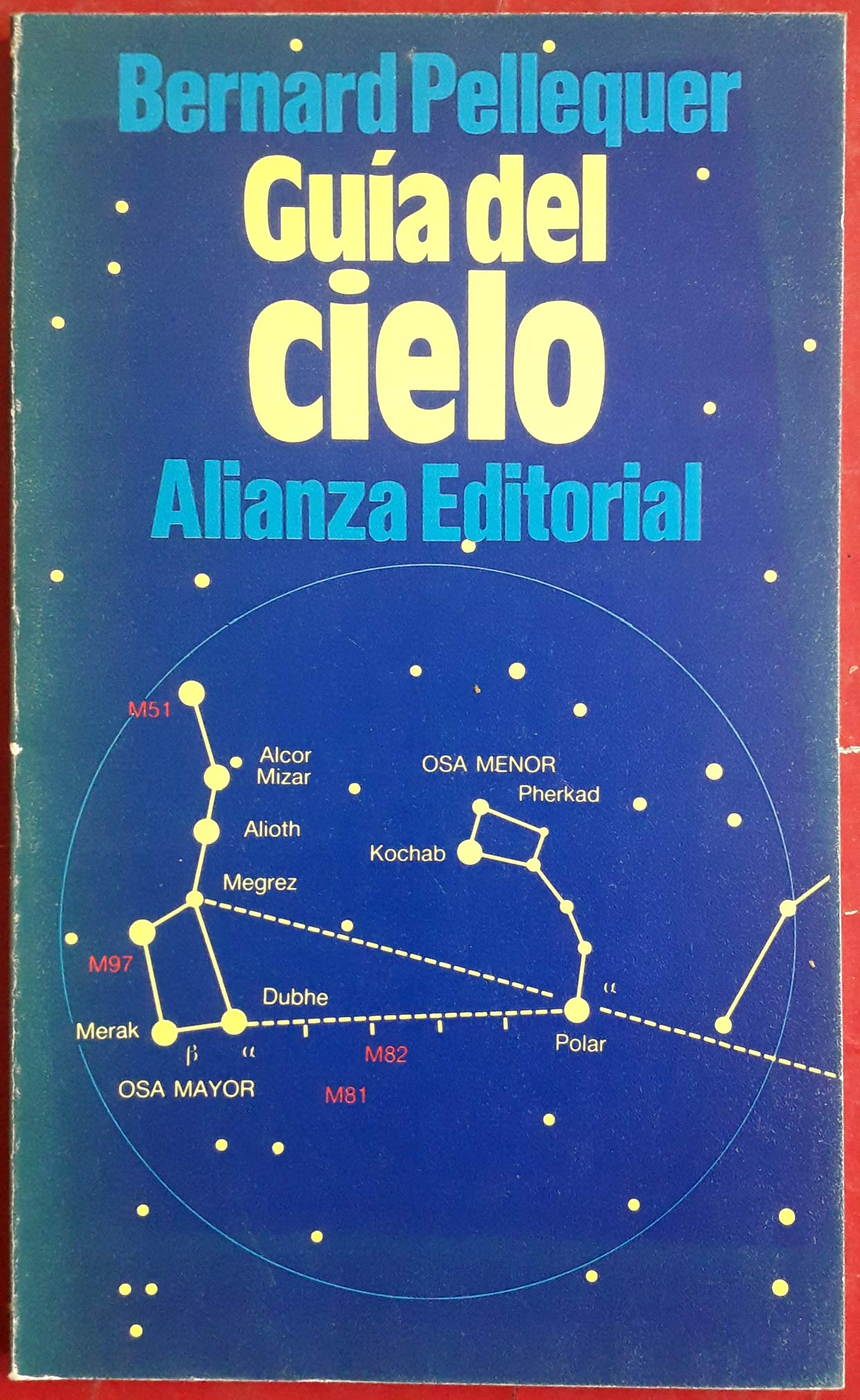 Guia del cielo by Bernard Pellequer | Goodreads