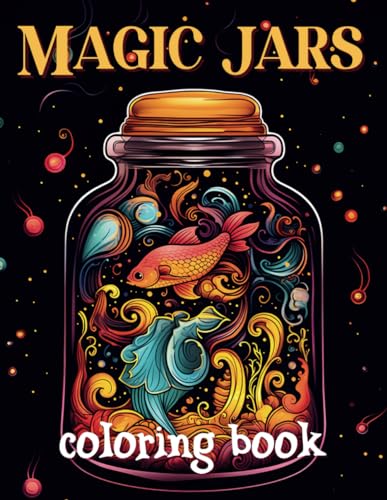 Magic Jars Coloring Book for Adults: Stress Relief and Relax Book by ...