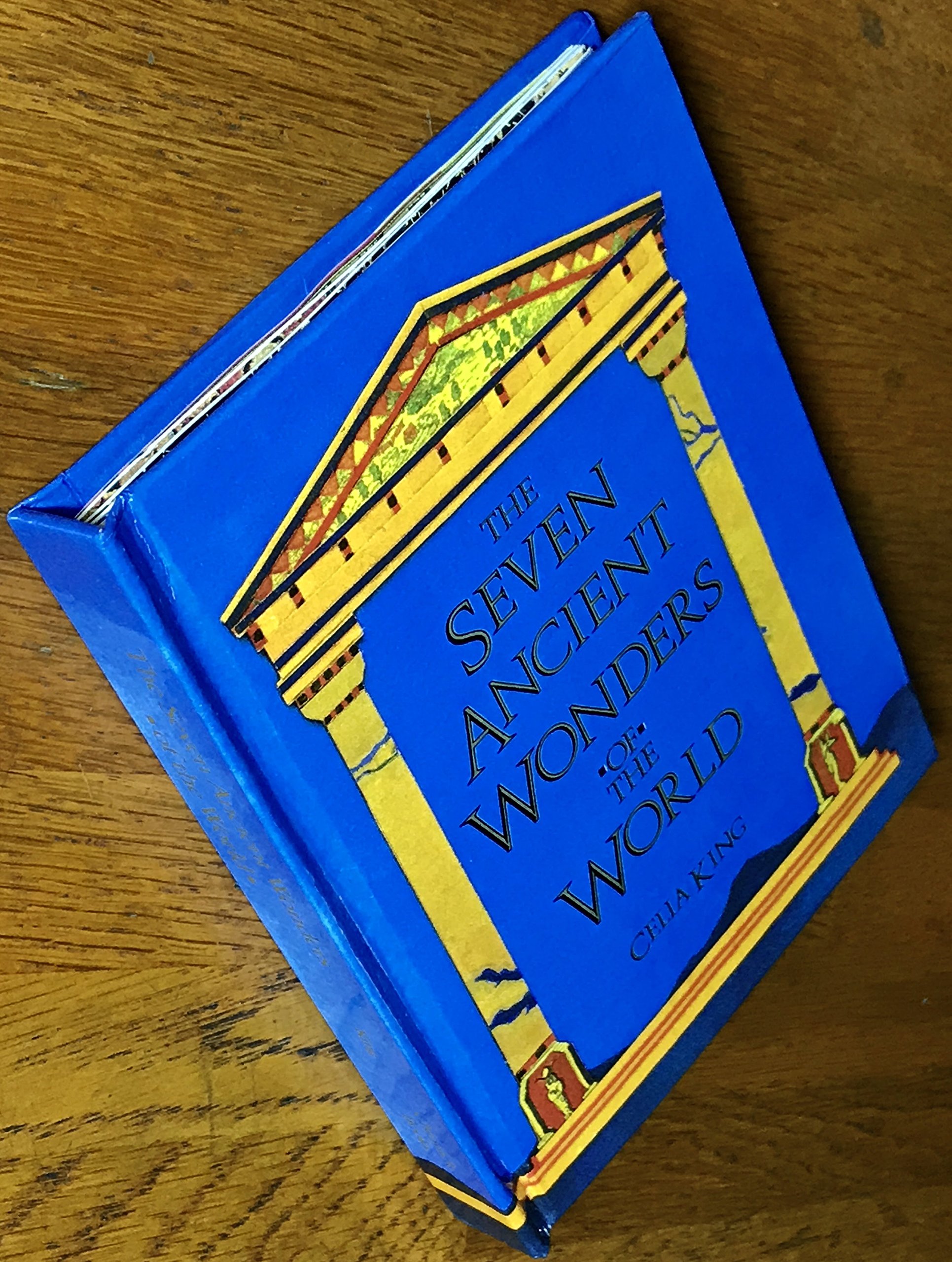 Seven Ancient Wonders of the World/Pop-Up Book by Celia King | Goodreads