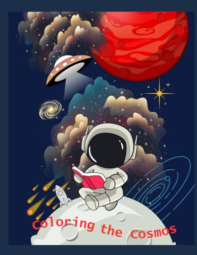 Coloring the Cosmos: Space Coloring Book for Kids by mrs ROSANA A ...