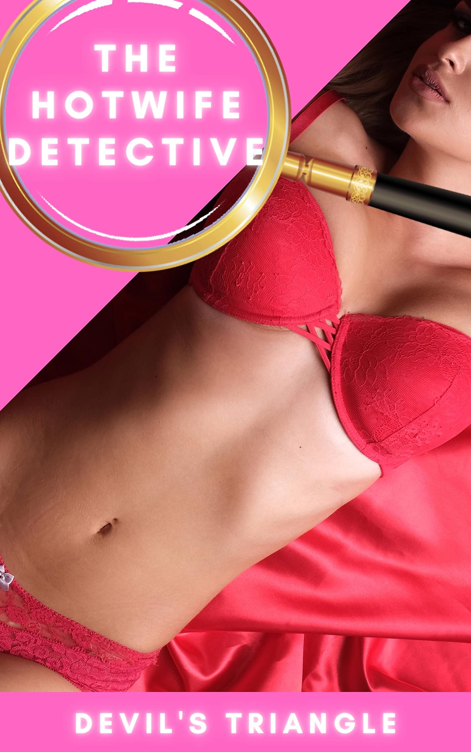 The Hotwife Detective: Devil's Triangle by Veronica Caldera | Goodreads