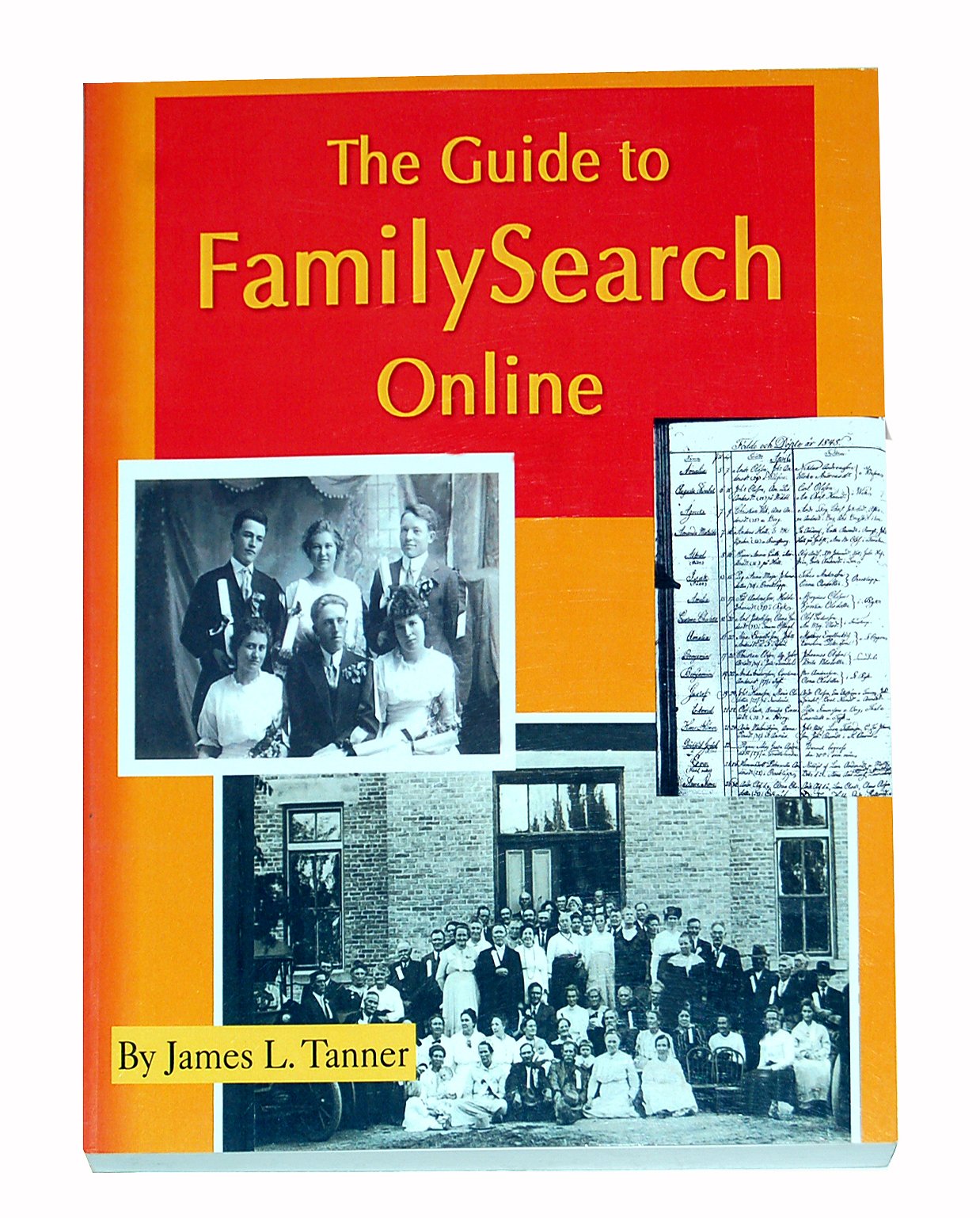 The Guide to FamilySearch Online by James L. Tanner | Goodreads