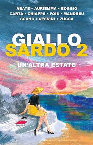 Giallo sardo 2: Un'altra estate by Francesco Abate | Goodreads