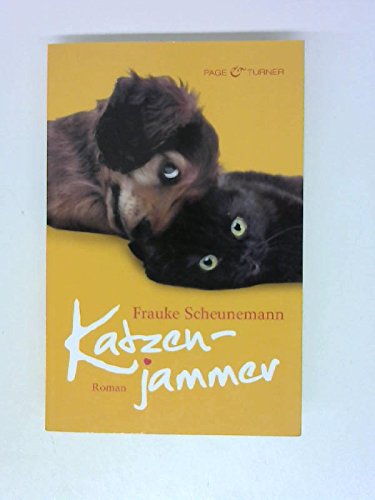 Katzenjammer - Roman by Frauke Scheunemann | Goodreads