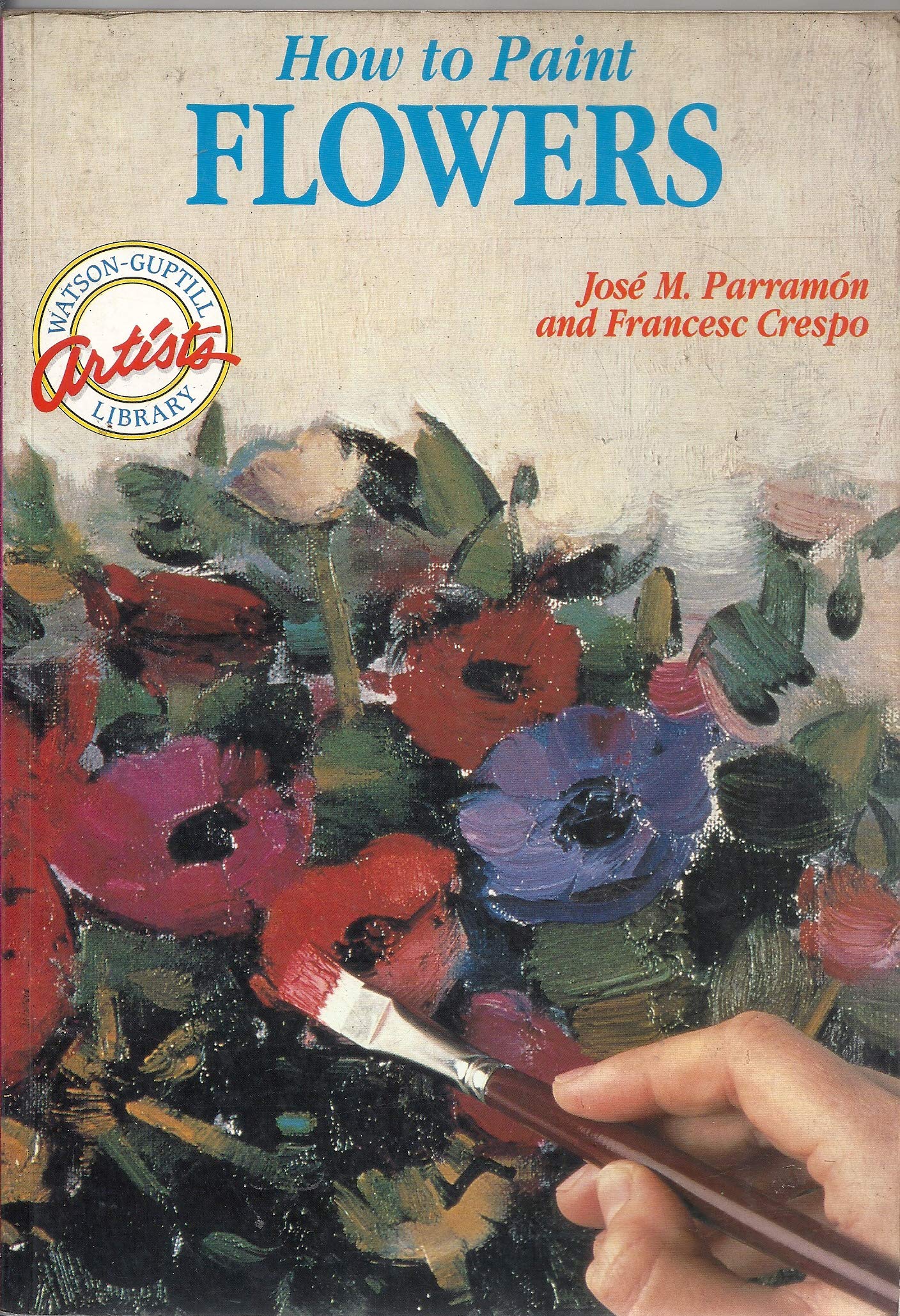 How to Paint Flowers by José María Parramón | Goodreads