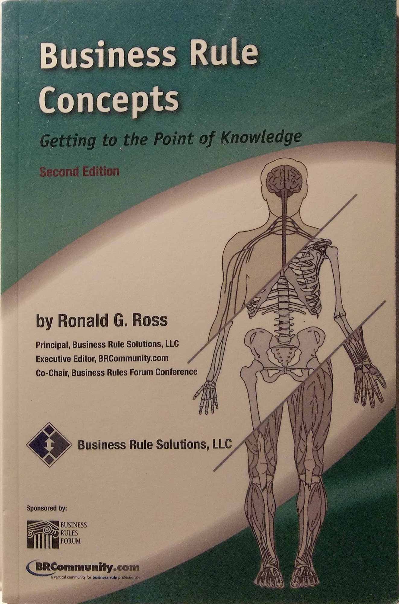 Business Rule Concepts : Getting to the Point of Knowledge by Ronald G. Ross | Goodreads